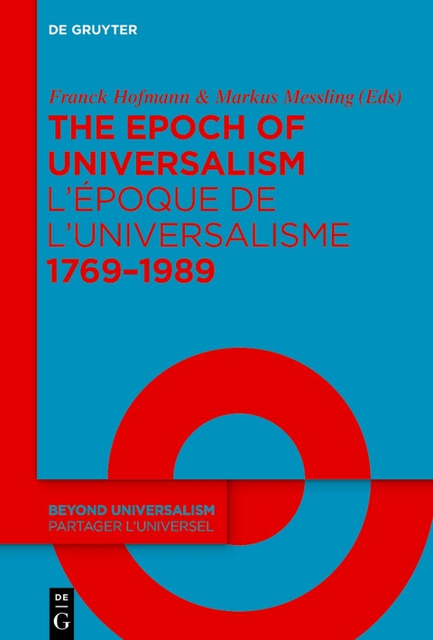 The Epoch of Universalism 1769–1989 / L’époque de… von Franck Hofmann ...