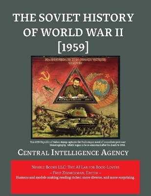 The Soviet History of World War II [1959] von Central Intelligence ...