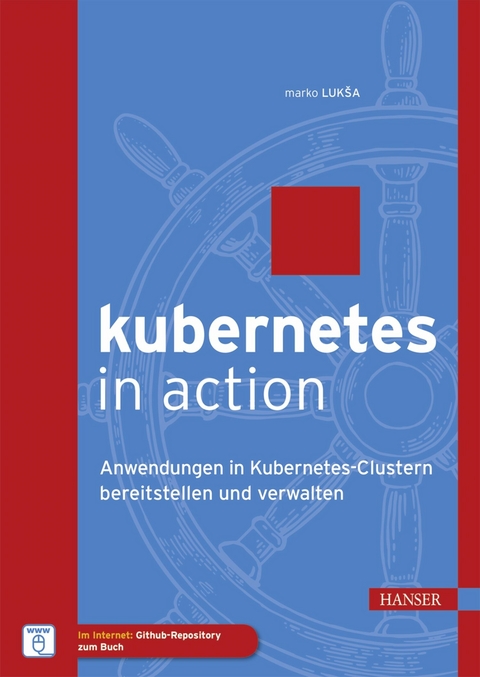 eBook: Kubernetes in Action von Marko Luk?a | ISBN 978-3-446-45602-0 ...