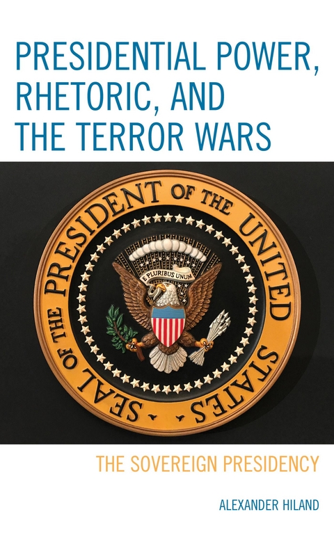 eBook: Presidential Power, Rhetoric, and the Terror Wars von Alexander ...