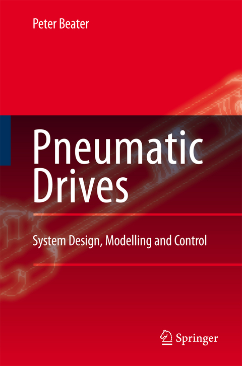 Pneumatic Drives von Peter Beater | ISBN 978-3-642-08900-8 | Fachbuch ...