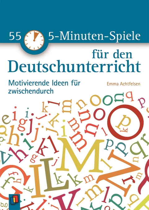 55 5-Minuten-Spiele für den Deutschunterricht von Emma Achtfelsen ...
