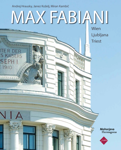 Max Fabiani von Andrej Hrausky | ISBN 978-3-7086-0861-7 | Fachbuch ...