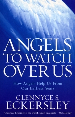 Angels to Watch Over Us von Glennyce S. Eckersley | ISBN 978-1-84604 ...