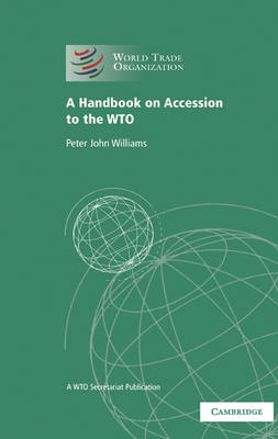 A Handbook on Accession to the WTO von World Trade Organization | ISBN ...