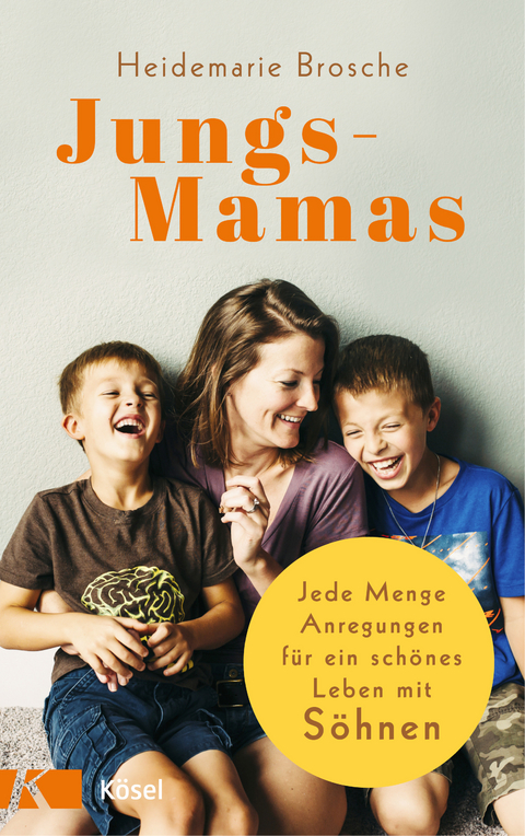 Jungs-Mamas von Heidemarie Brosche | ISBN 978-3-466-34720-9 | Sachbuch ...