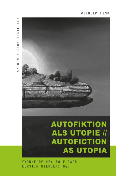 Autofiktion als Utopie // Autofiction as Utopia von Yvonne Delhey ...